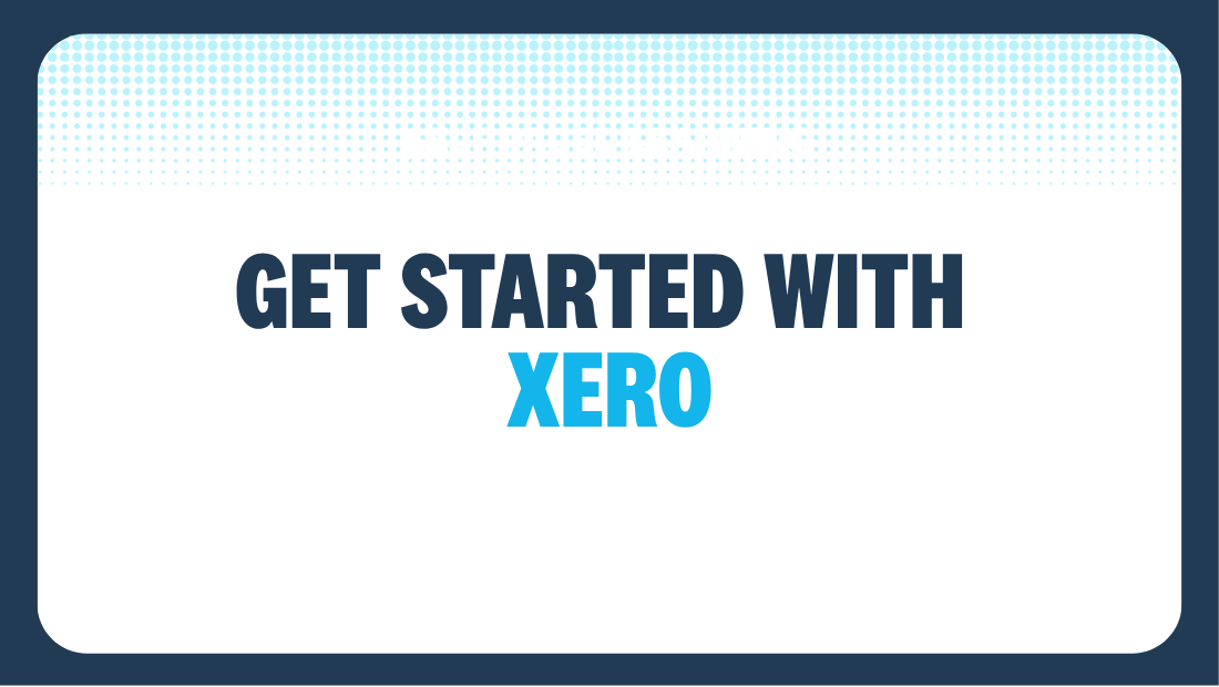 Get started : Xero