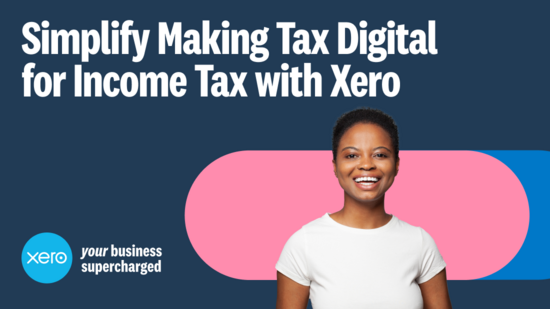 Simplify Making Tax Digital (MTD) for Income Tax with Xero : Xero