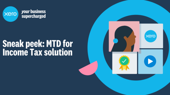 Sneak peek: MTD for Income Tax solution : Xero
