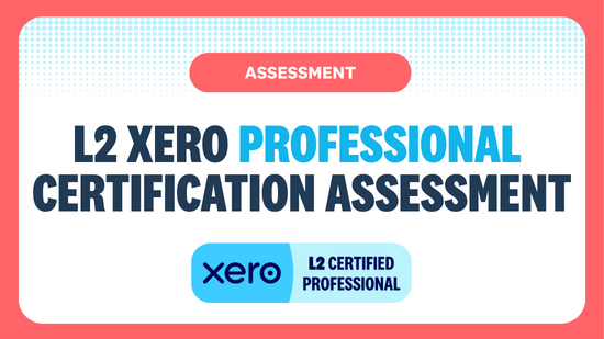 L2 Xero professional certification: Assessment : Xero