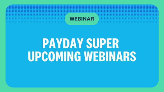 Payday Super: Upcoming Webinars : Xero