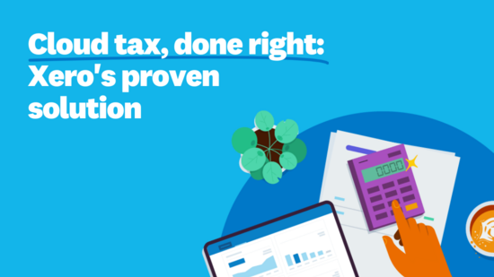 Cloud tax, done right - Xero's proven solution : Xero